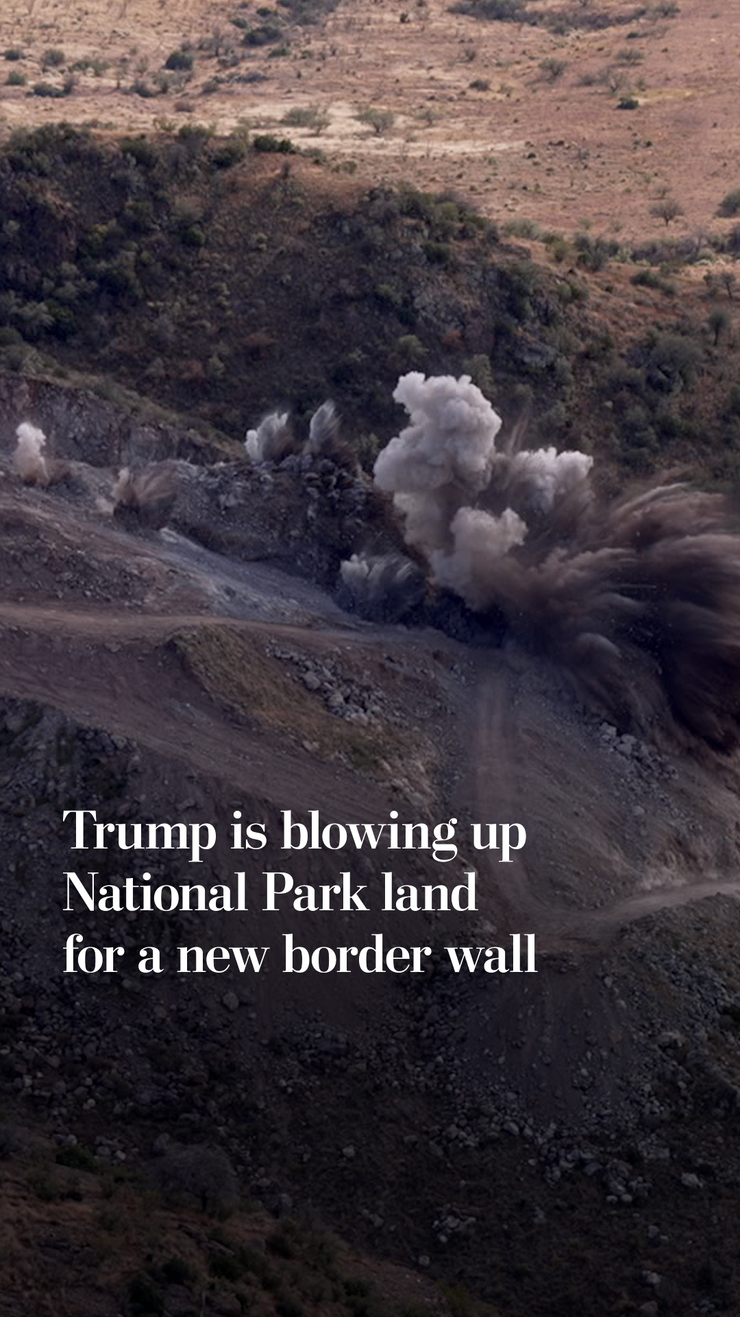 Trump is blowing up National Park land for new border wall