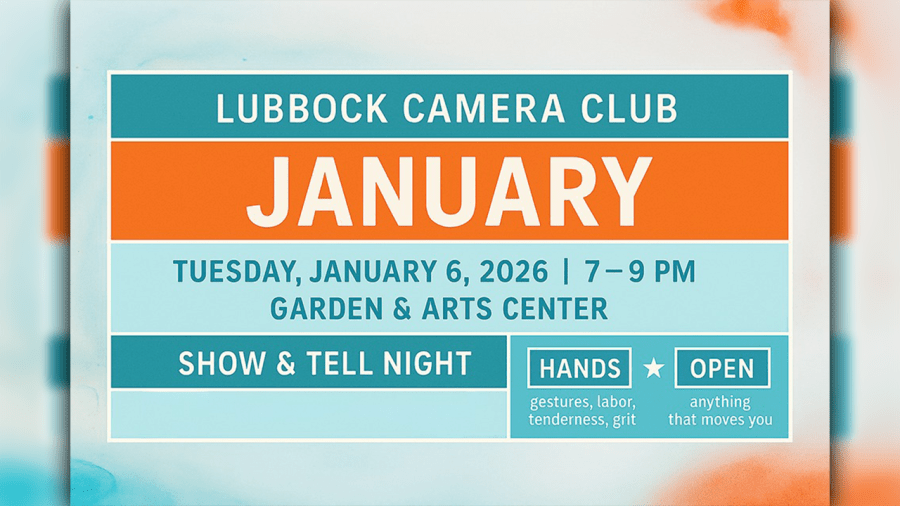 Lubbock Camera Club hosting first show and tell of 2026