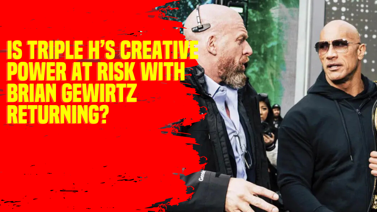 Is Triple H’s creative power at risk with Brian Gewirtz returning #WWE ...