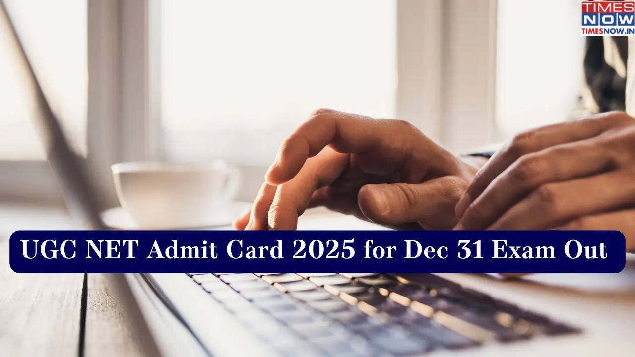 UGC NET admit card 2025 for Dec 31 exam out on ugcnet.nta.ac.in