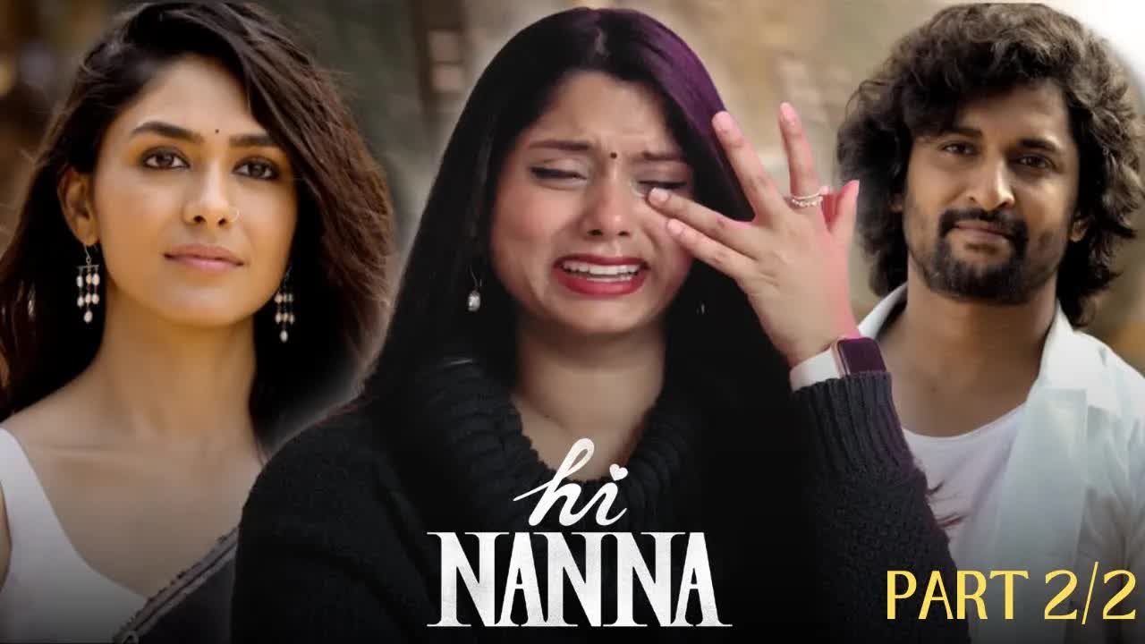 Hi Nanna (2023) movie reaction | (Part 2/2) | Nani | Mrunal Thakur ...