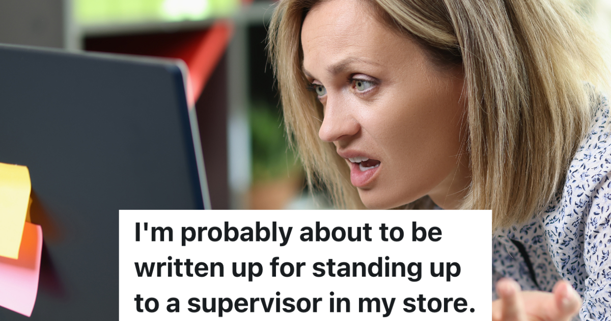 Employee finally stood up to a horrible supervisor, and now she’s ...