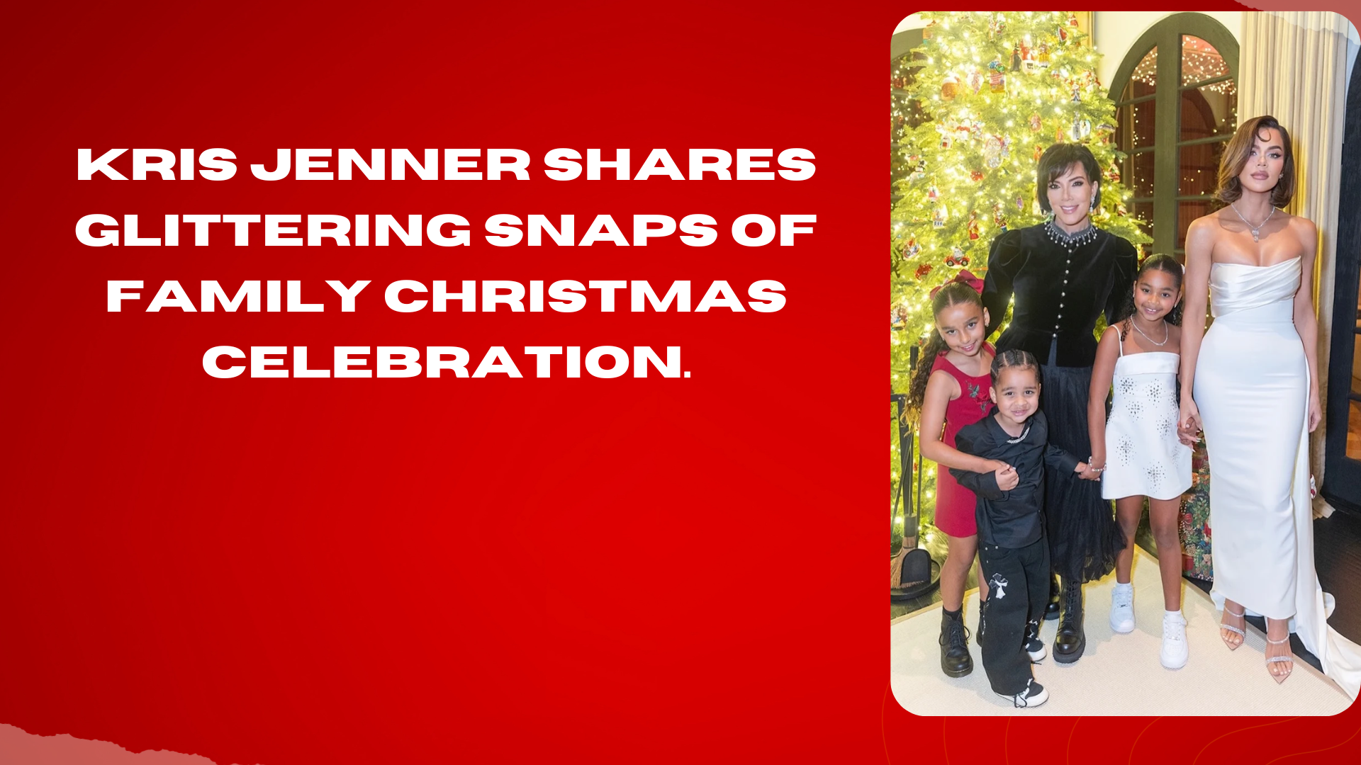 Kris Jenner shares glittering snaps of family Christmas celebration