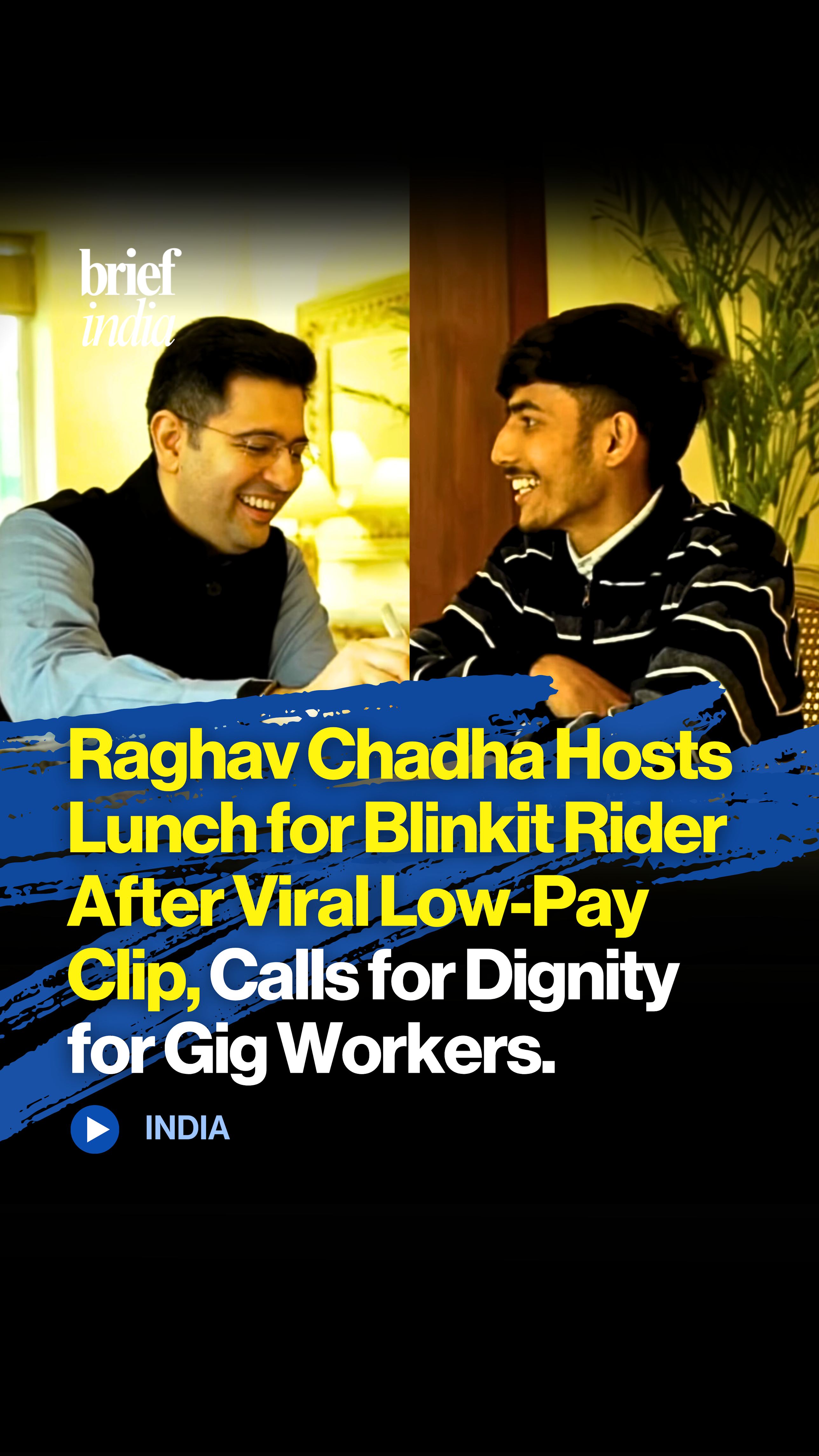 Raghav Chadha hosts Blinkit delivery rider after viral low-pay clip ...