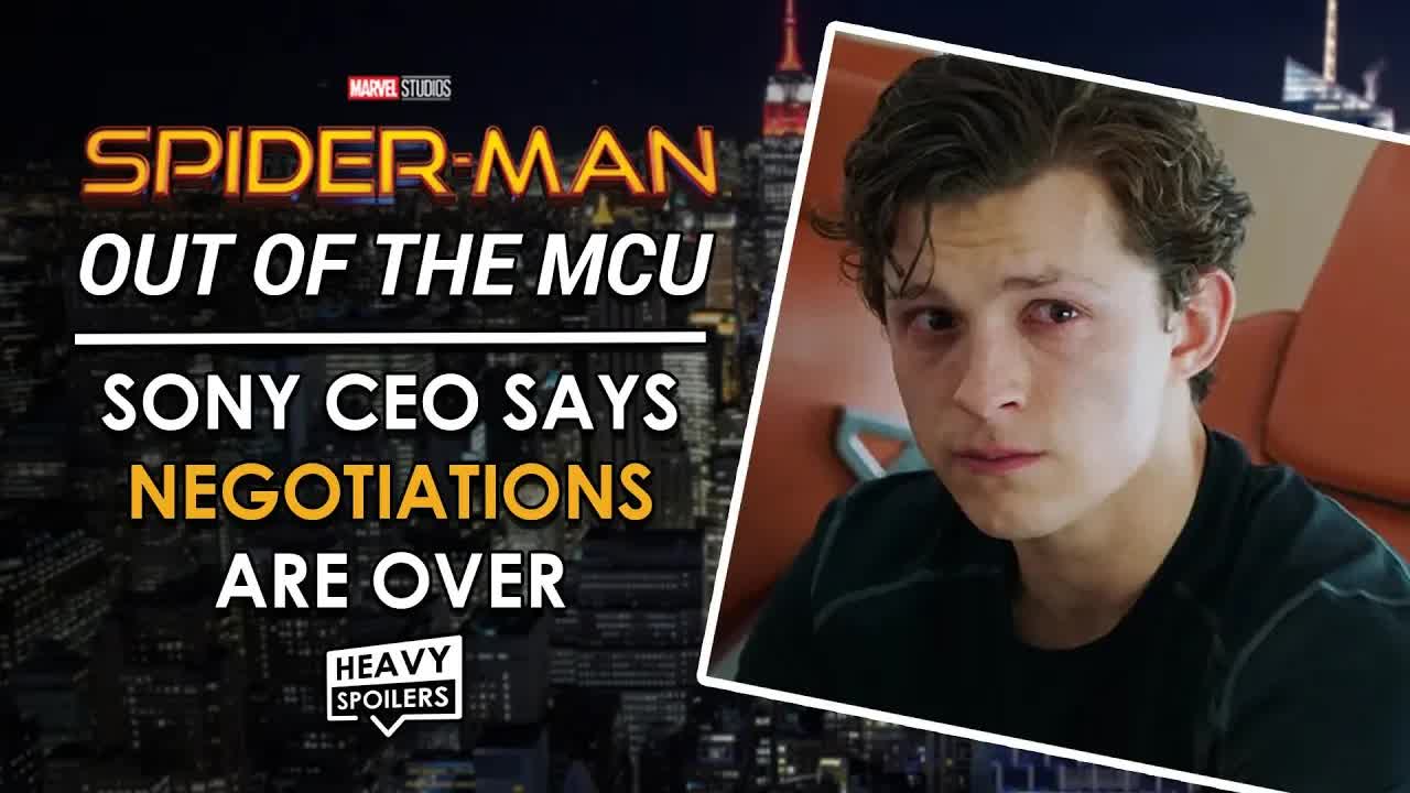Spider-Man officially out of the MCU | Deal update | Sony CEO says ...