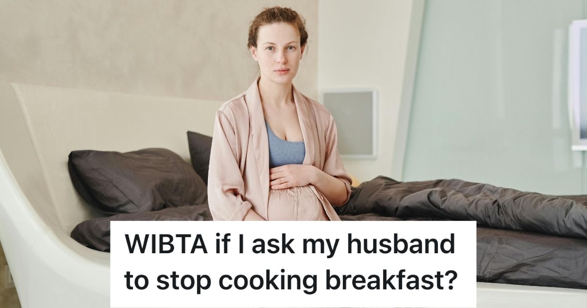 Pregnant woman is nauseated by husband’s smelly breakfast routine, but ...