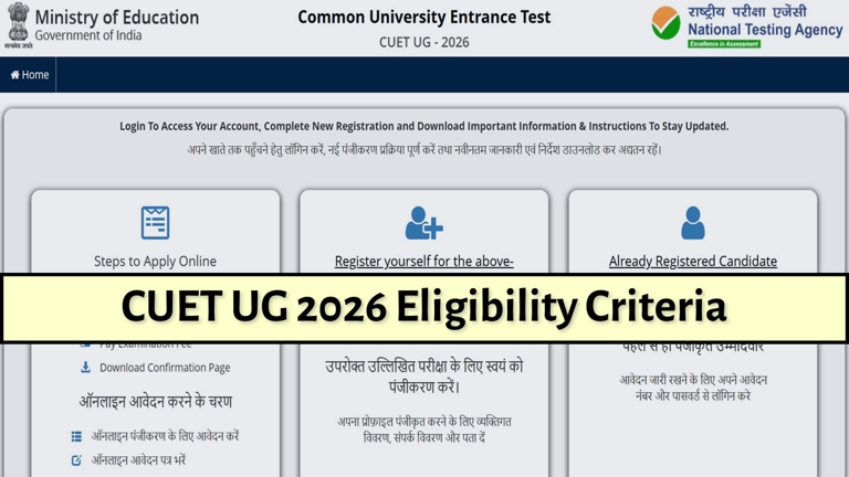 CUET UG 2026 registration: Application eligibility criteria, check ...