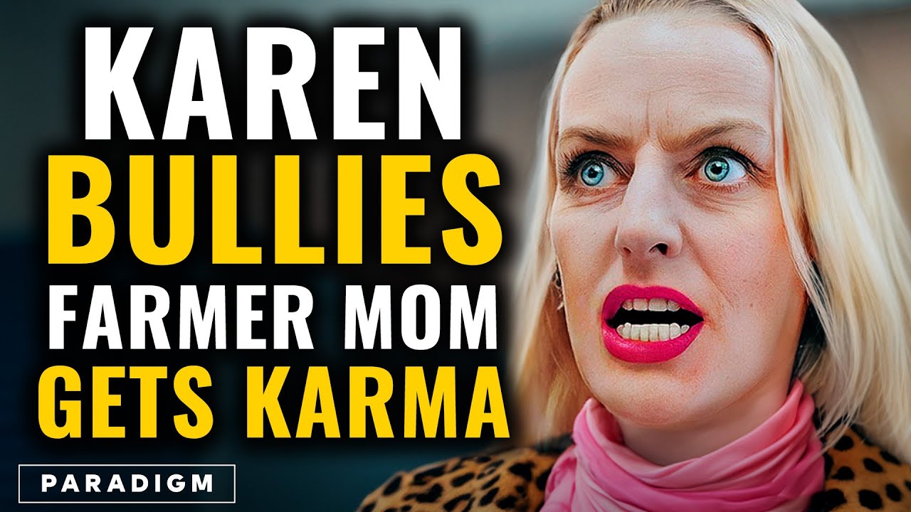 Rich Karen bullies the wrong farmer mom