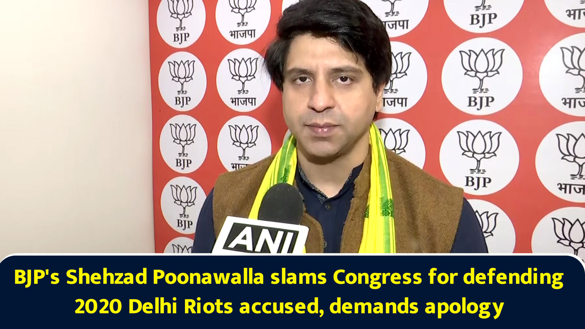 BJP's Shehzad Poonawalla slams Congress for defending 2020 Delhi riots ...