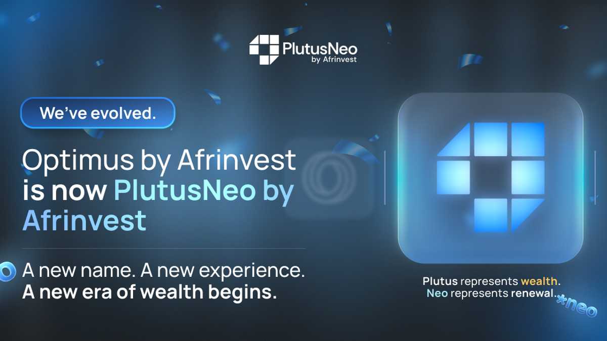 Afrinvest’s digital platform, Optimus, rebrands as PlutusNeo