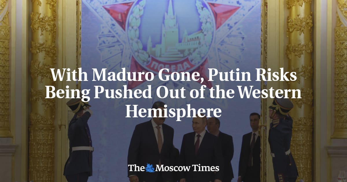 Emanuel Pietrobon: With Maduro gone, Putin risks being pushed out of ...