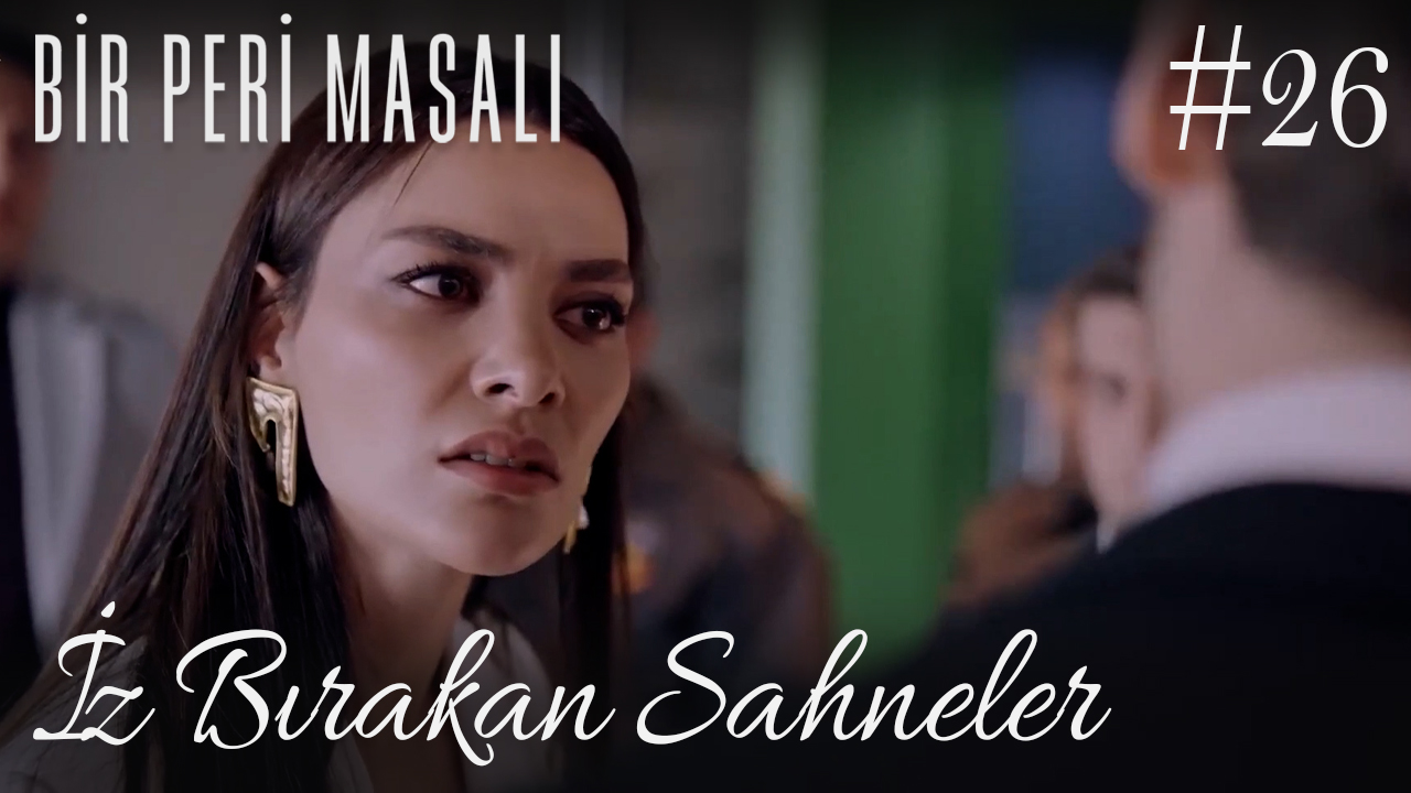 İz bırakan sahneler /26 - Bir peri masalı