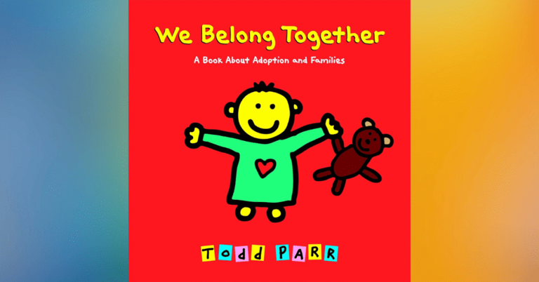 Children's books about adoption that teach kids important lessons
