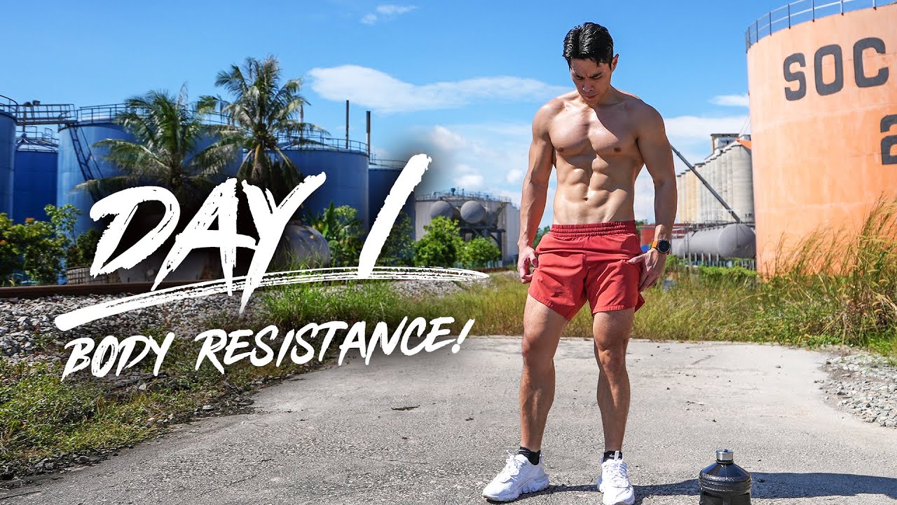 Day 1 - Body resistance!