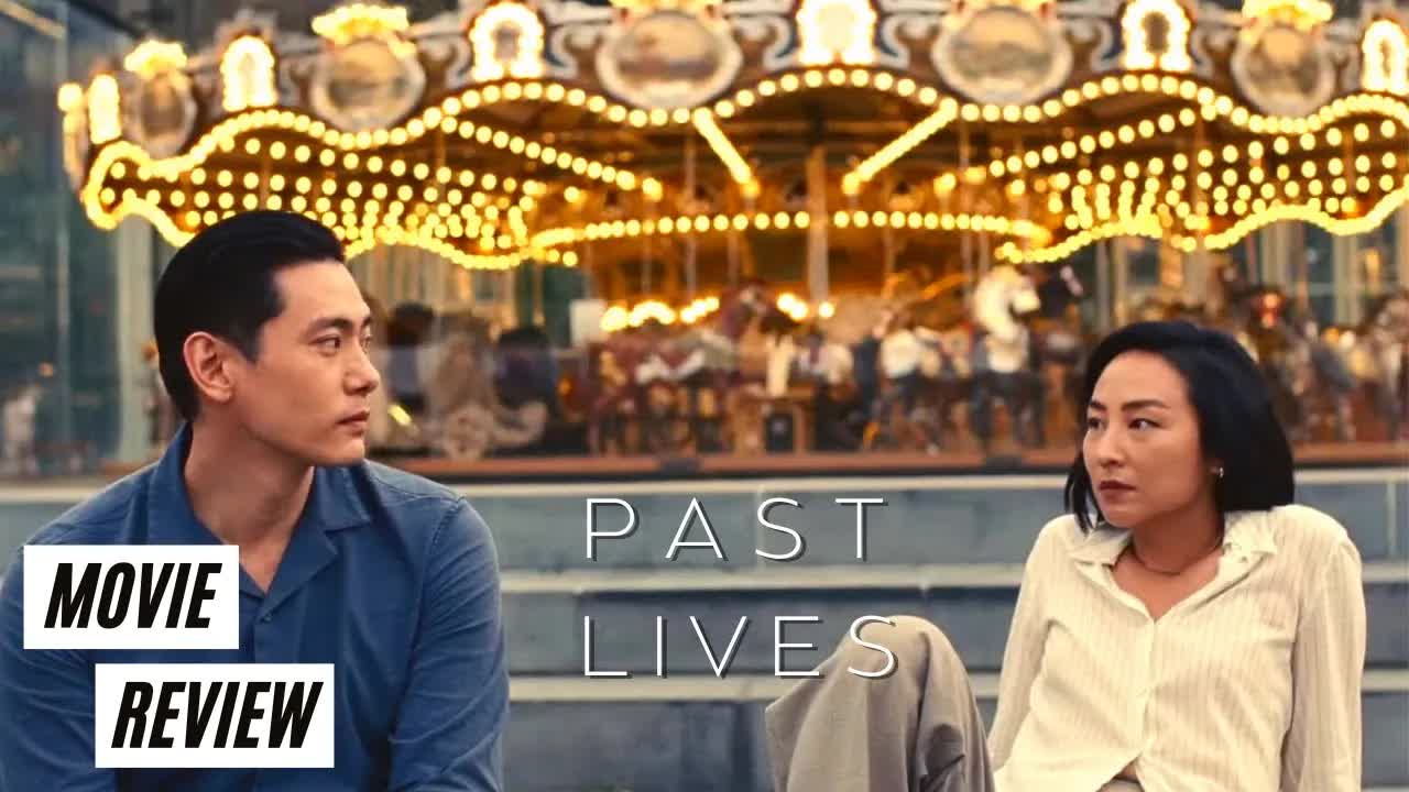 Past lives - movie review