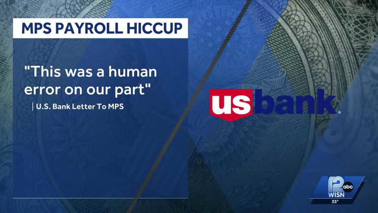 US Bank: 'Human error' caused late paychecks for MPS employees