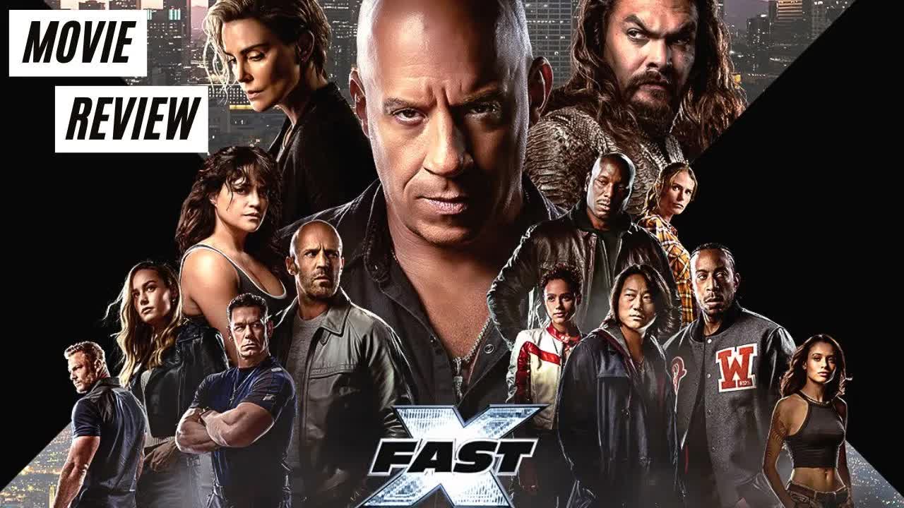 Fast X - movie review