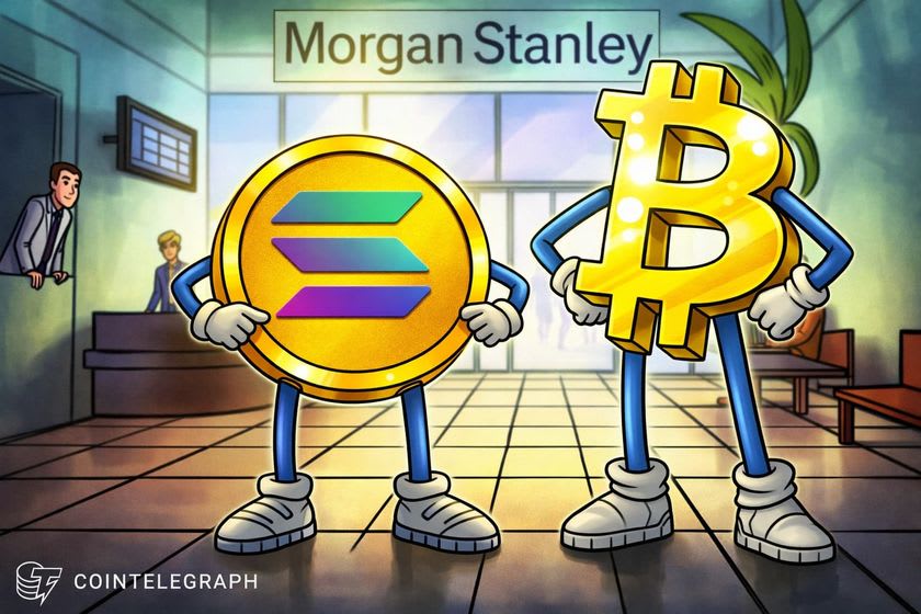 Morgan Stanley files S-1s for Bitcoin and Solana ETFs in latest crypto push