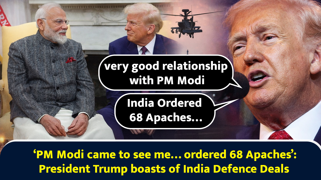 ‘PM Modi came to see me… ordered 68 Apaches’: President Trump boasts of ...