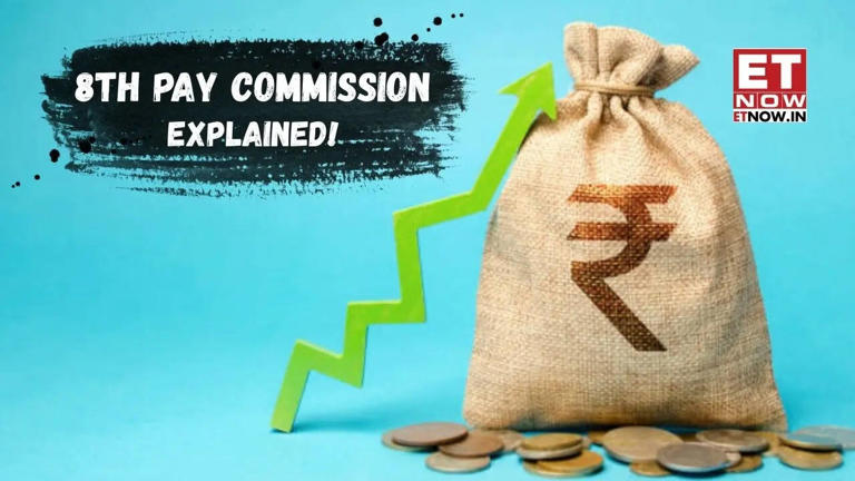 8th Pay Commission explained: Timeline for next salary hike and likely ...