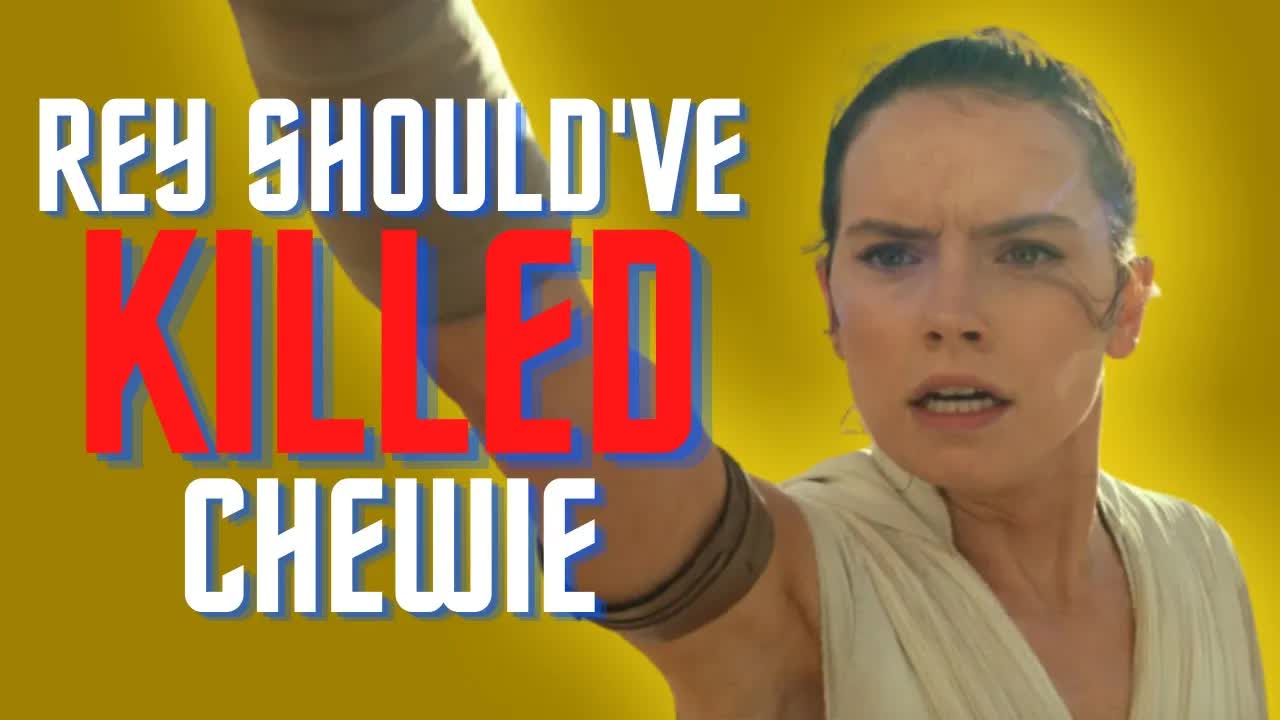 Rey should've killed Chewie in The Rise of Skywalker