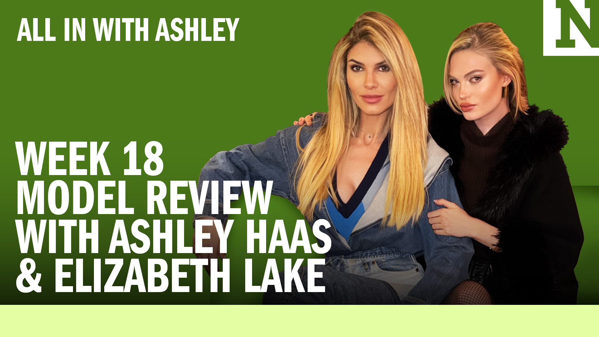 Week 18 model review with Ashley Haas and Elizabeth Lake | All In Ep. 34