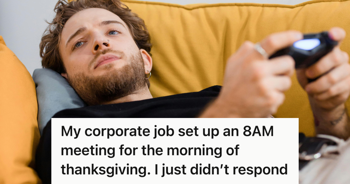 Employee’s job tried to schedule a corporate meeting on Thanksgiving ...