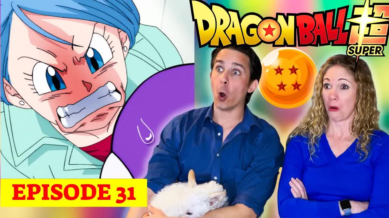 Dragon Ball Super episode 31 reaction | Don't piss off Bulma