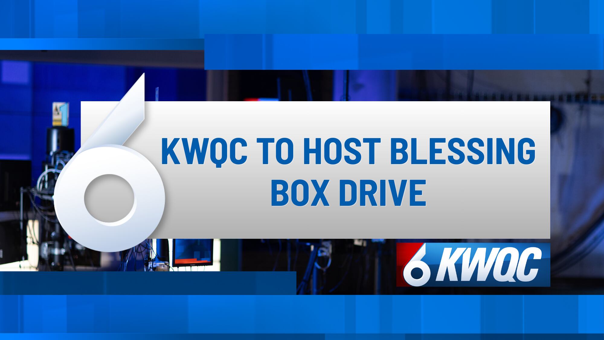 KWQC Blessing Box Drive drive postponed