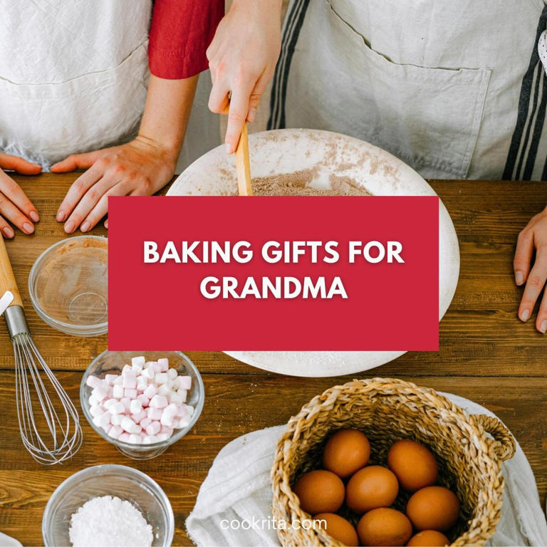 22 thoughtful gifts for grandma who loves to bake
