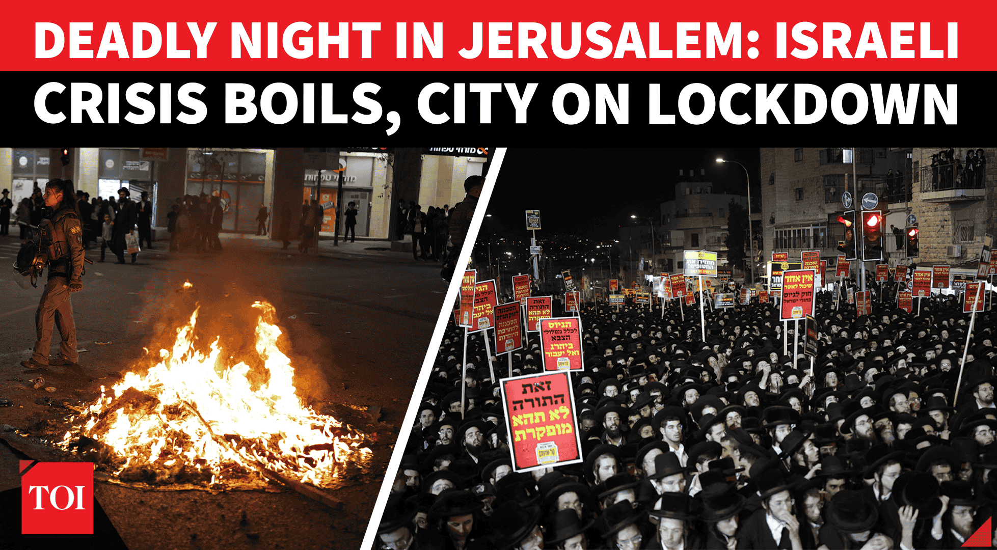 Deadliest Israel protest: Jews 'burn' Jerusalem as military draft riots ...