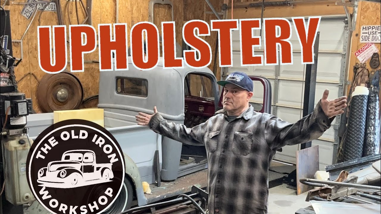 Doing my own upholstery at home on a 1940 pickup truck