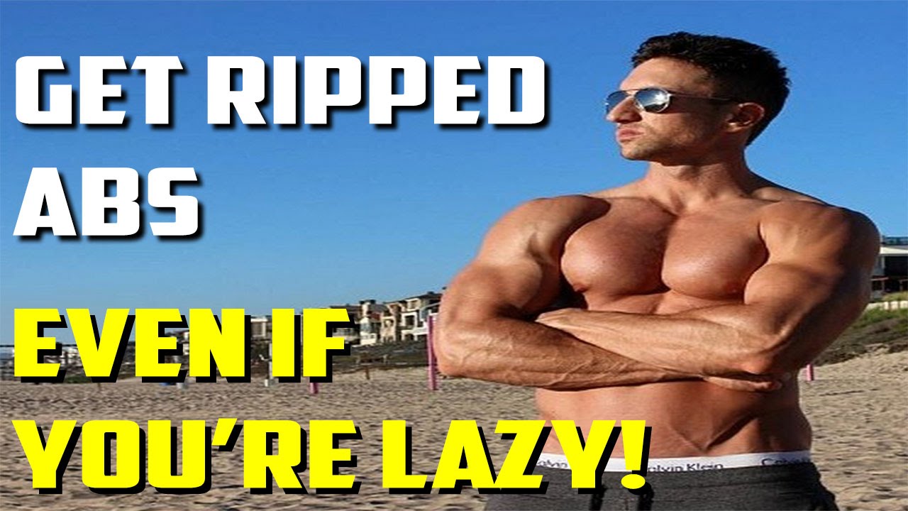How to get abs fast even if you're lazy and out of shape
