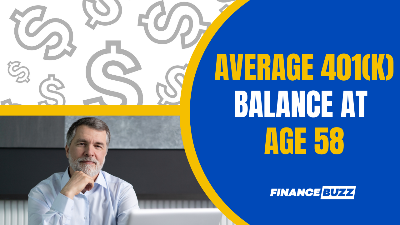 Here's the average 401(k) balance of 58-year-old Americans (how do you ...