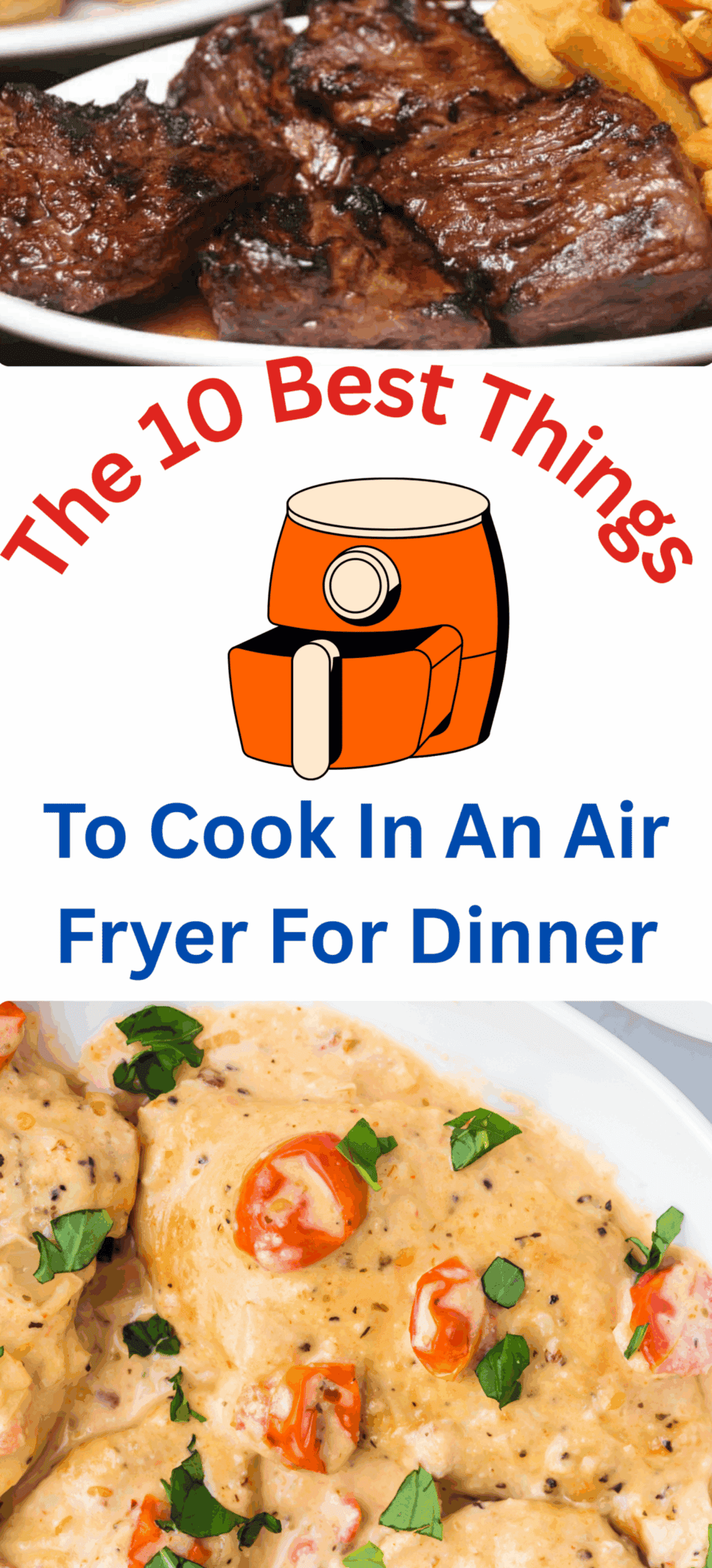 Top 10 things to cook in an air fryer for dinner