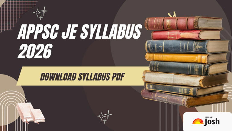 APPSC JE syllabus 2026: Check complete subject-wise syllabus & exam ...