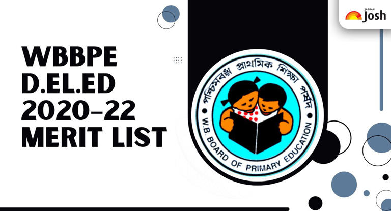 WBBPE DEl.Ed 2020–22 merit list published at wbbpe.wb.gov.in, check ...