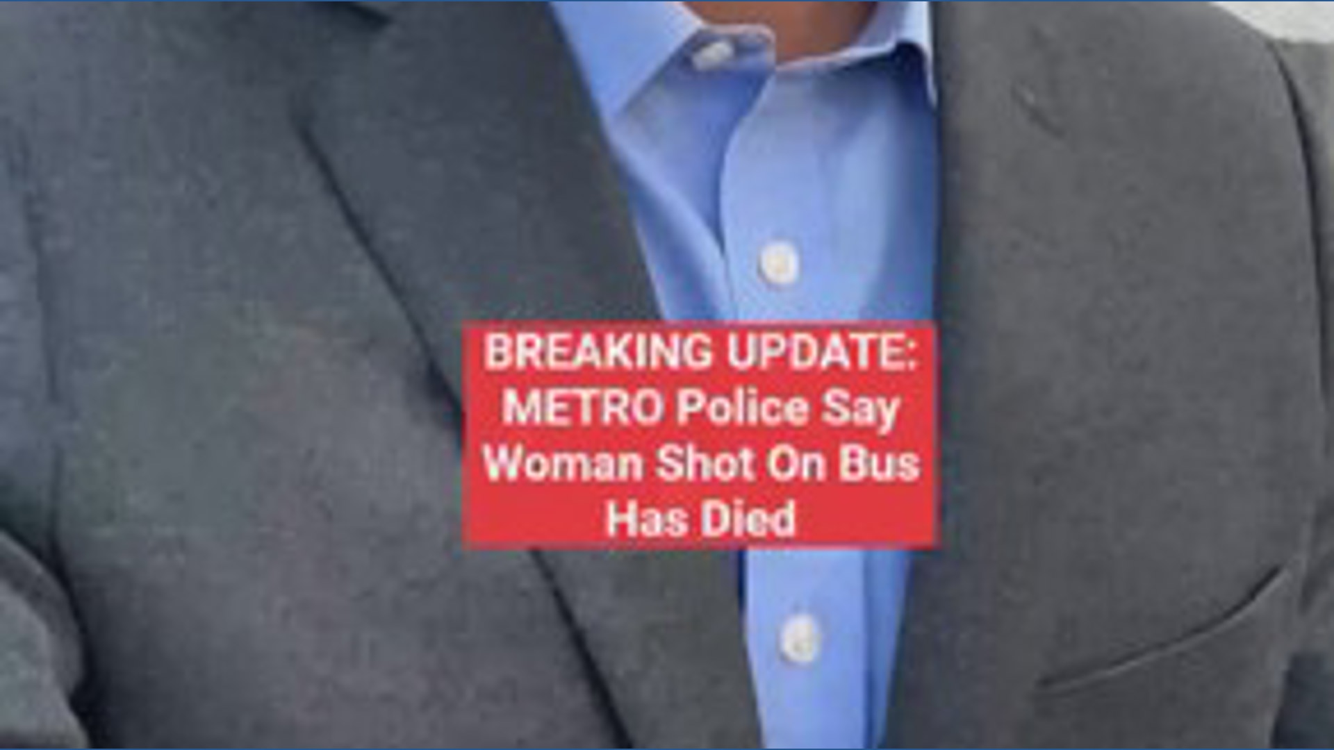 Woman shot on METRO bus has died