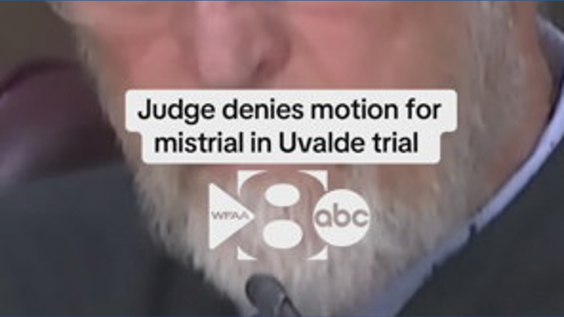 Uvalde school shooting trial: Judge denies motion for mistrial