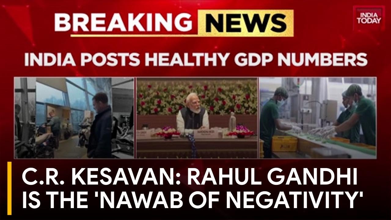 CR Kesavan slams Rahul Gandhi: 'LOP is the nawab of negativity' over 7. ...