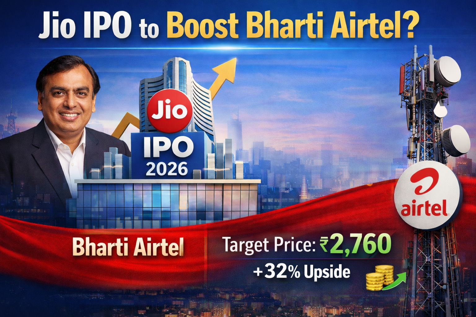 Jio IPO may re-rate Bharti Airtel, says Jefferies; raises target price