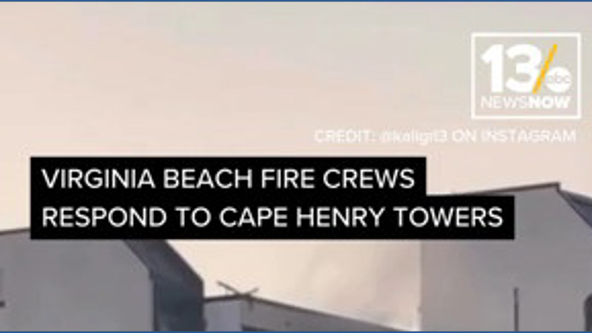 Firefighters battle blaze at Cape Henry Towers