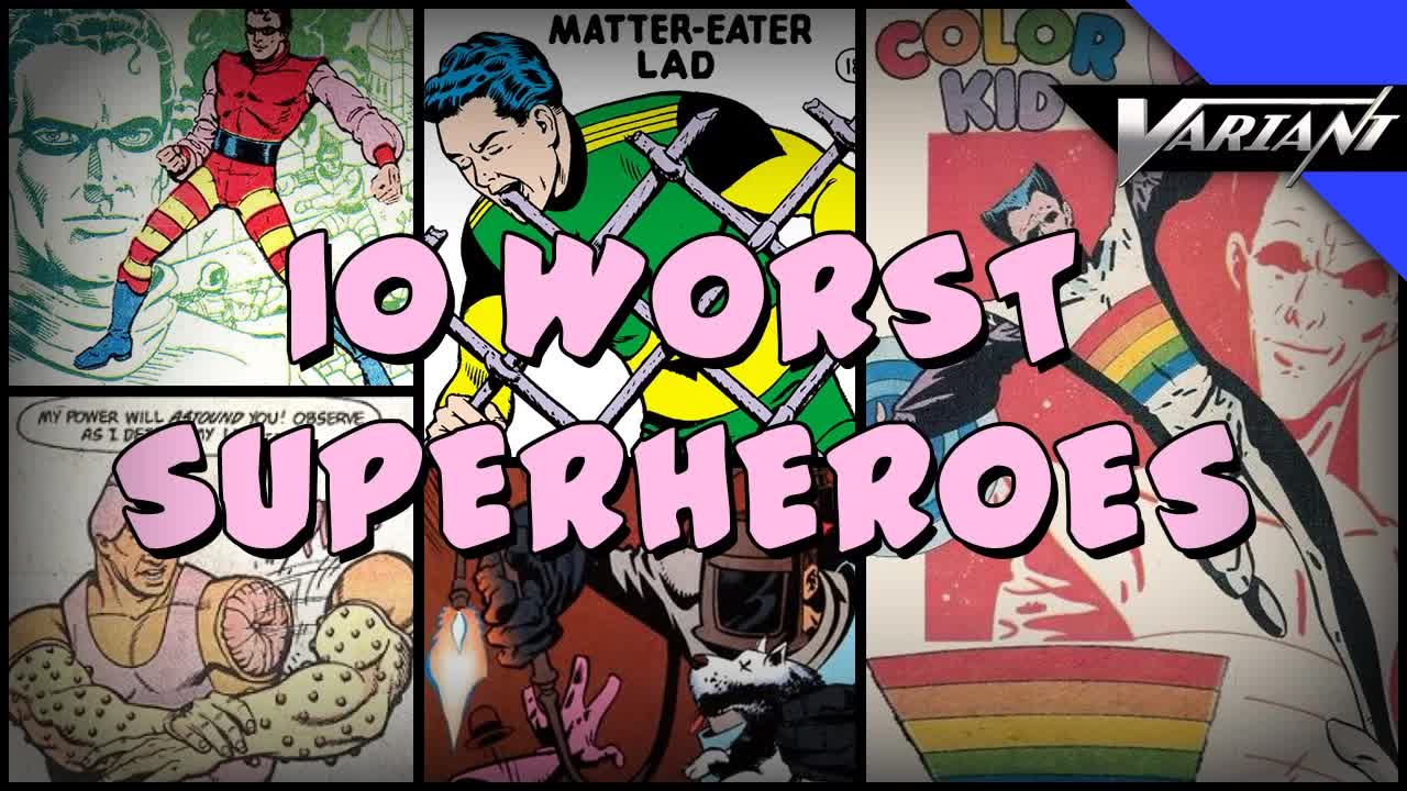 Top 10 worst superheroes of all time