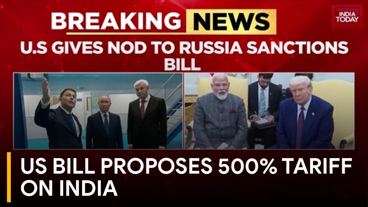 US bill authorising 500% tariff on India for Russian oil gets Trump's ...