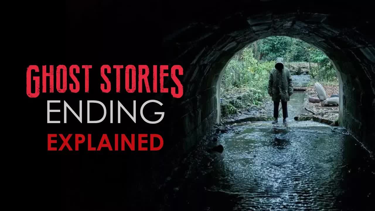 Ghost stories ending explained (2018) + what the stories represent
