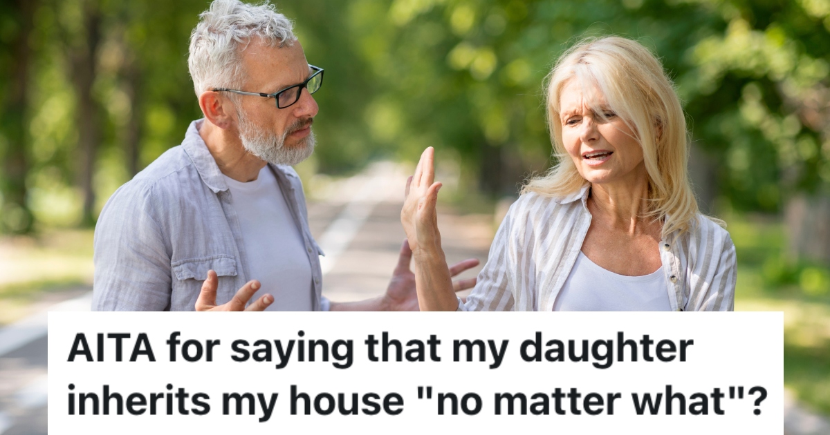 Mom wants to give her daughter a house in her inheritance, but her ...