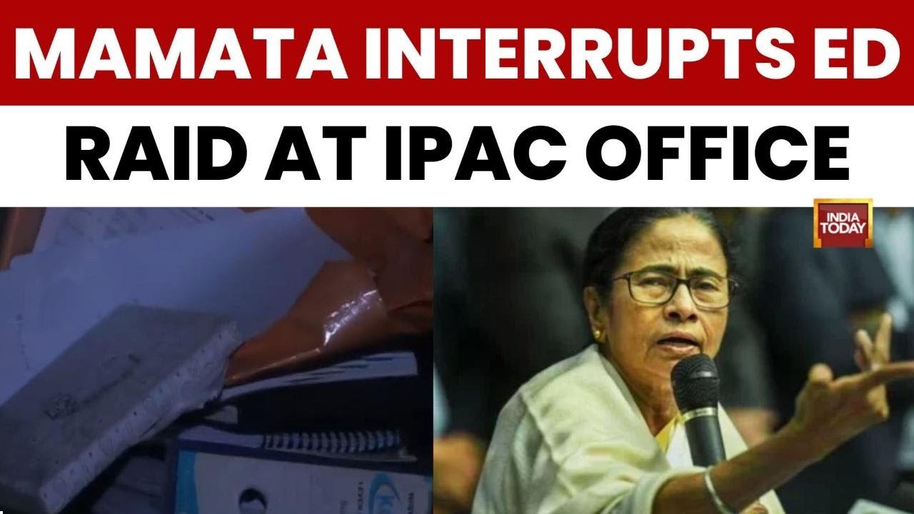 Mamata Banerjee storms IPAC office during ED raid; agency moves ...