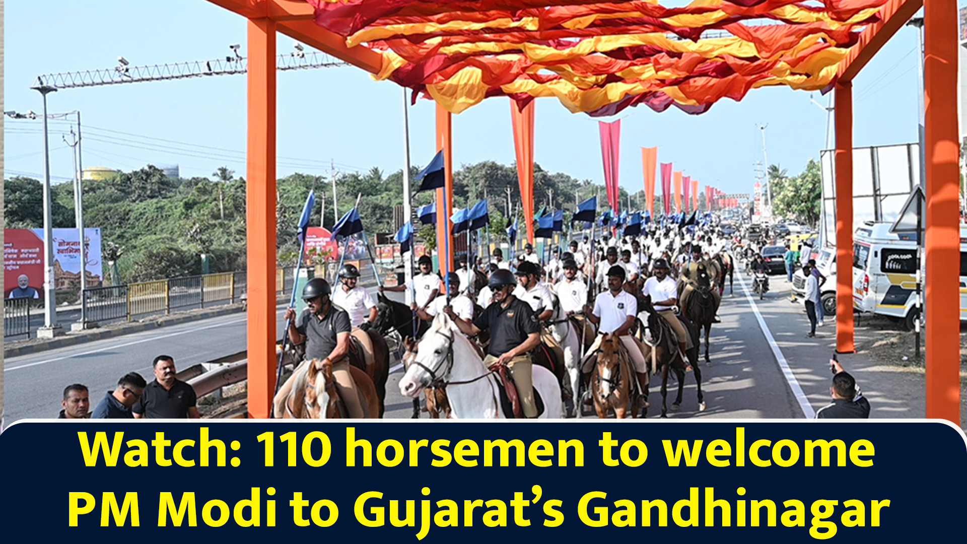 Watch: 110 horsemen to welcome PM Modi to Gujarat’s Gandhinagar