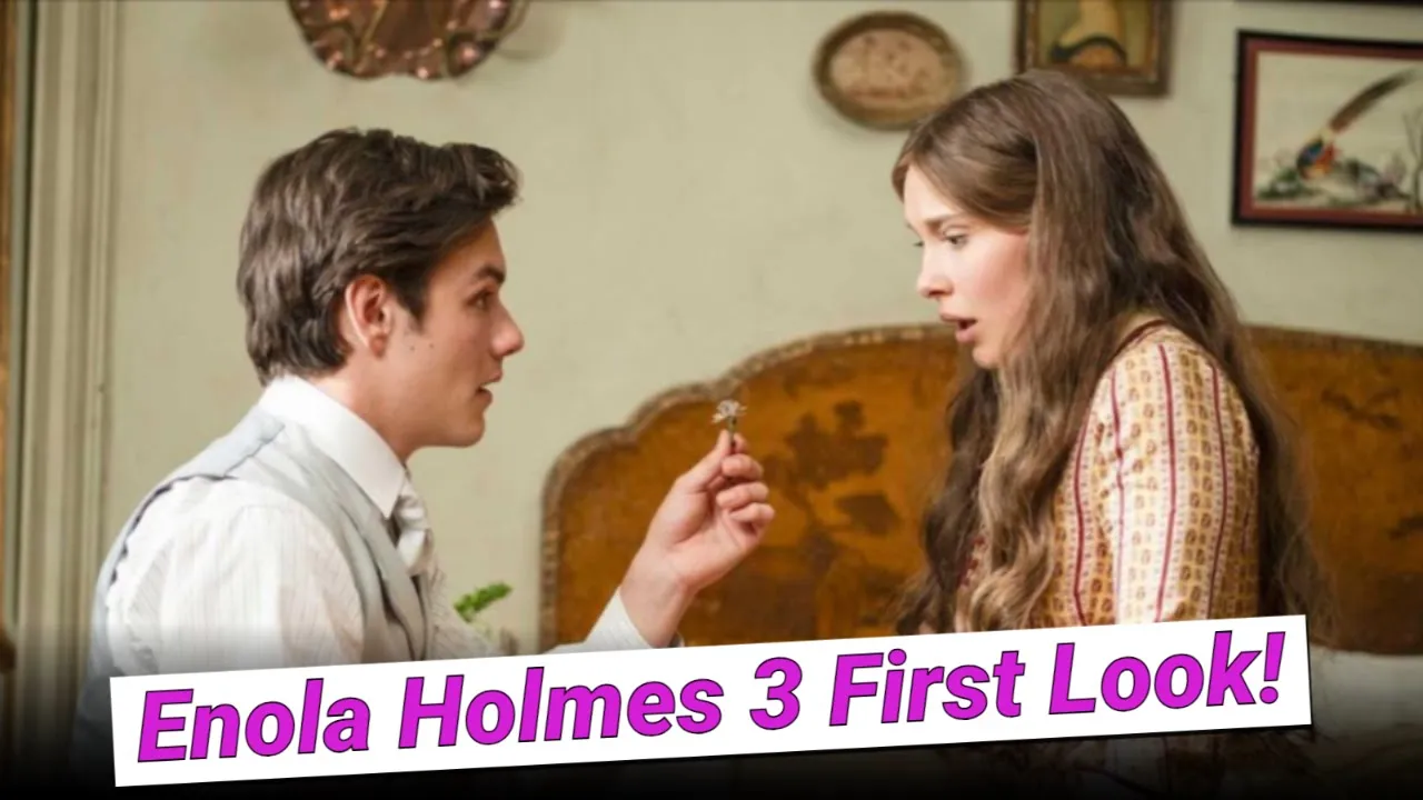 Netflix just teased 'Enola Holmes 3' with a shocking first look!