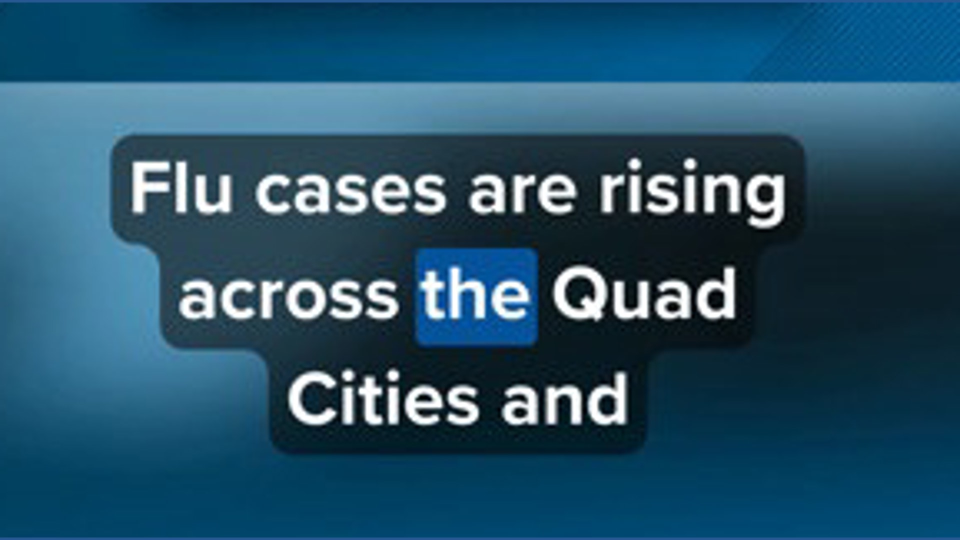 Local physicians weigh in as flu cases rise across Illinois, Iowa